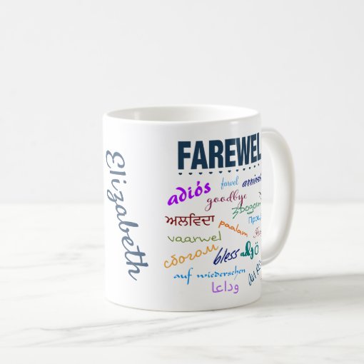 Farewell Goodbye Leaving Coffee Mug | Zazzle