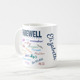 Farewell Goodbye Leaving Coffee Mug | Zazzle