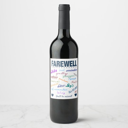 Farewell Goodbye Wine Label | Zazzle.com