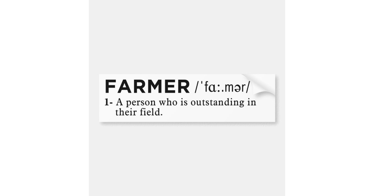 farmer definition white bumper sticker | Zazzle