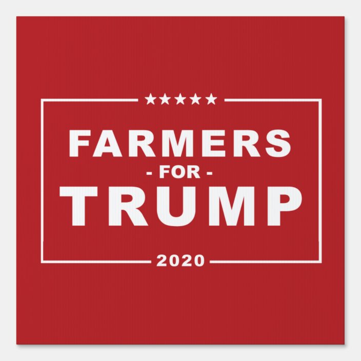 FARMERS FOR TRUMP 2020 SIGN | Zazzle.com