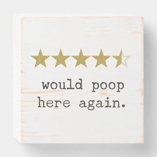 Farmhouse Funny Bathroom Would Poop here again Wooden Box Sign | Zazzle