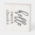 Farmhouse Hello Sweet Cheeks Bathroom Wood Sign | Zazzle