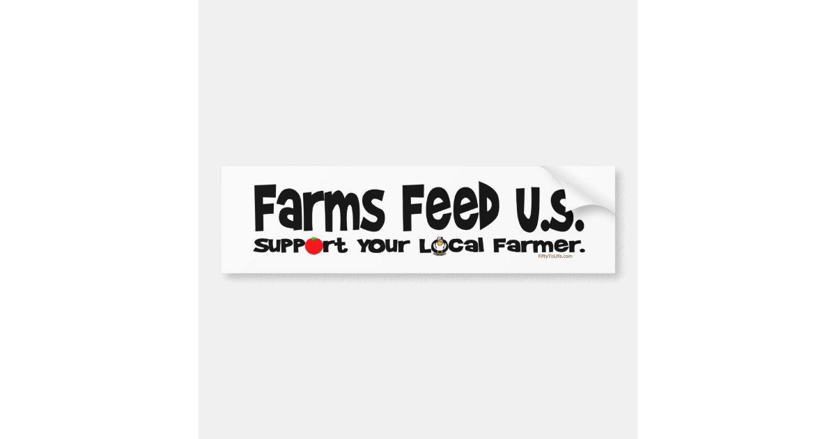 Farms Feed U.S. Bumper Sticker | Zazzle