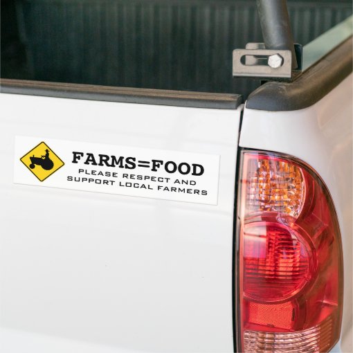 Farms=Food Respect and Support Farmers Bumper Sticker | Zazzle