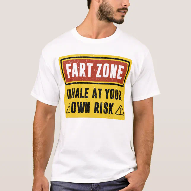 Fart Zone T-Shirt | Zazzle