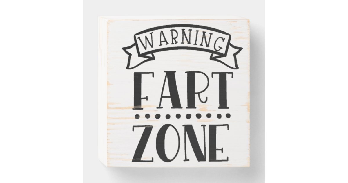 Fart Zone Wooden Box Sign | Zazzle