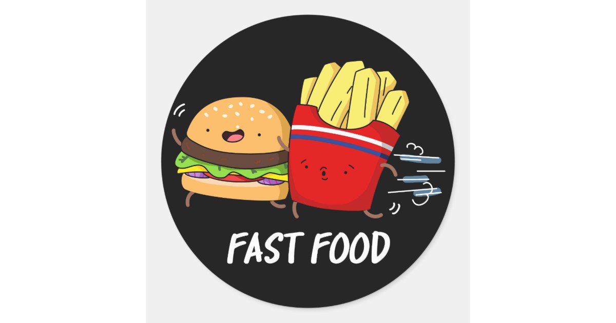 Fast Food Funny Burger And Fries Pun Dark BG Classic Round Sticker | Zazzle
