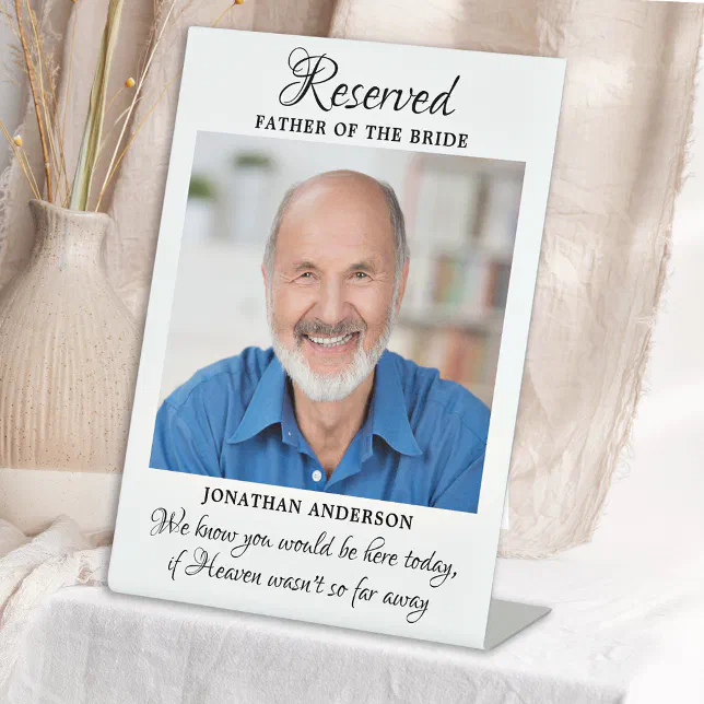 Father Of Bride Photo Heaven Memorial Wedding Pedestal Sign | Zazzle