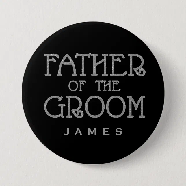Father of Groom Silver Faux Glitter Name Tag Pin | Zazzle