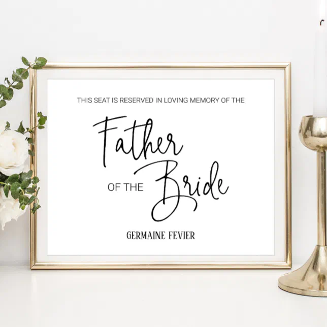 Father of the Bride Reserved Seat Memorial Wedding Poster | Zazzle