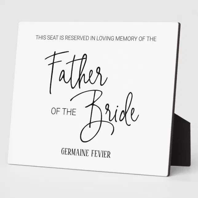 Father of the Bride Seat Reserved Memorial Wedding Plaque | Zazzle
