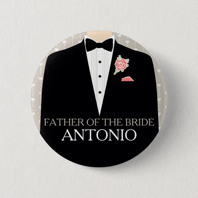 Father of the bride tuxedo name wedding pin button | Zazzle
