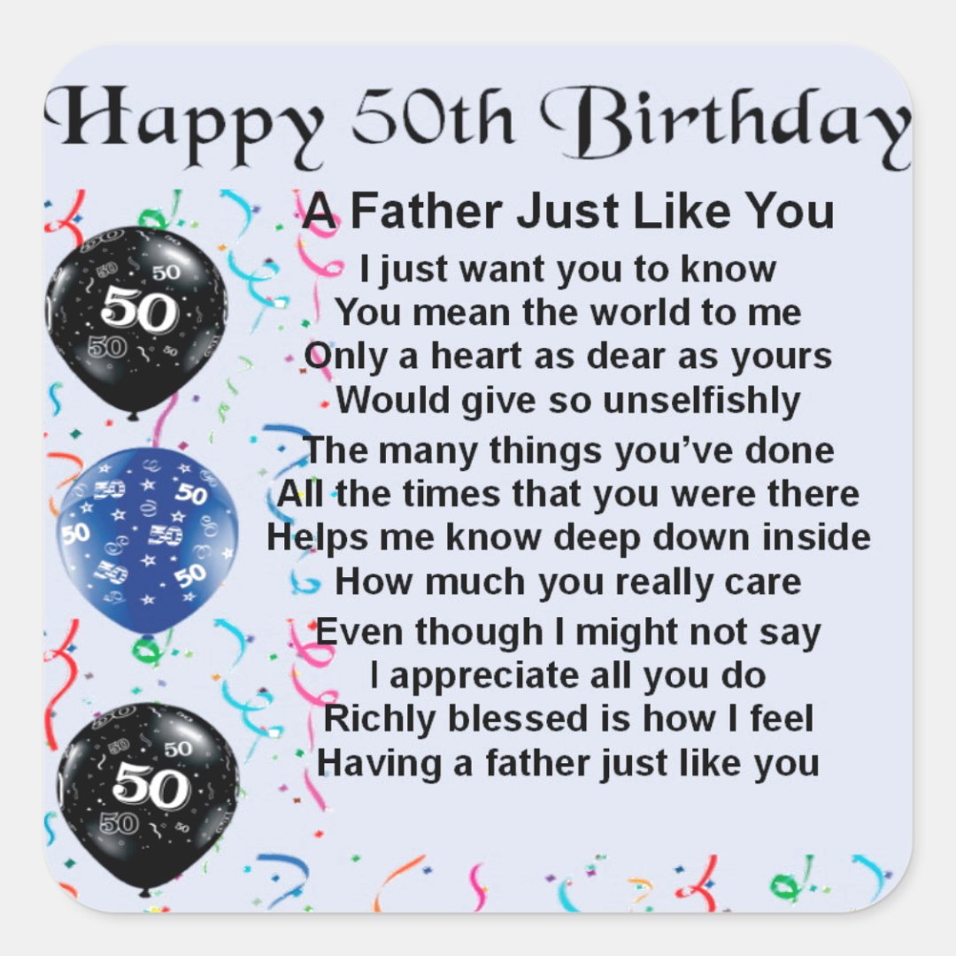 Father Poem - 50th Birthday Square Sticker | Zazzle