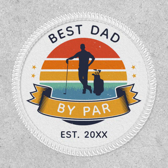 Fathers Day Best Dad By Par Golf Lover Custom Patch | Zazzle