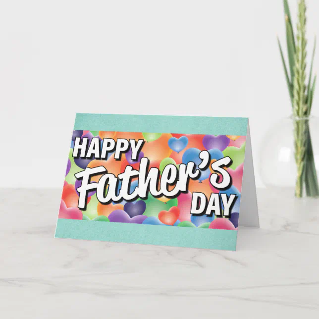 Father's Day Best Dad Ever Colorful Hearts Holiday Card | Zazzle