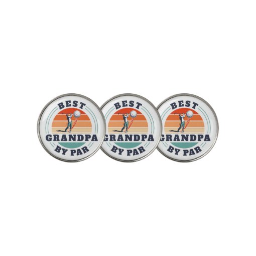 Fathers Day Best Grandpa By Par Golf Lover Dad Golf Ball Marker | Zazzle
