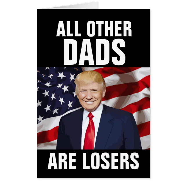 FATHER'S DAY DONALD TRUMP EXTRA LARGE HUGE CARD | Zazzle