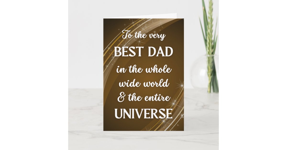 Father's Day for Best Dad Universe Theme Card | Zazzle