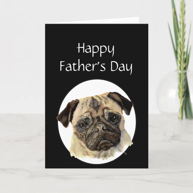Father's Day Humor Pet, Pug Dog Card | Zazzle