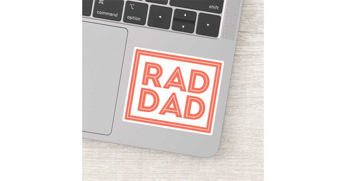 Father's Day - Rad Dad Sticker | Zazzle