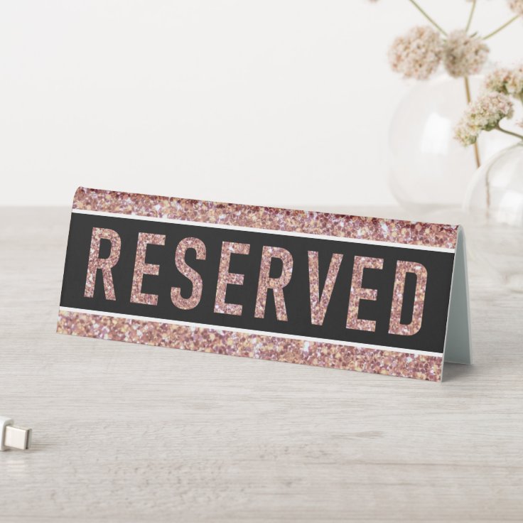 Faux Rose Gold Glitter Reserved Table Sign | Zazzle