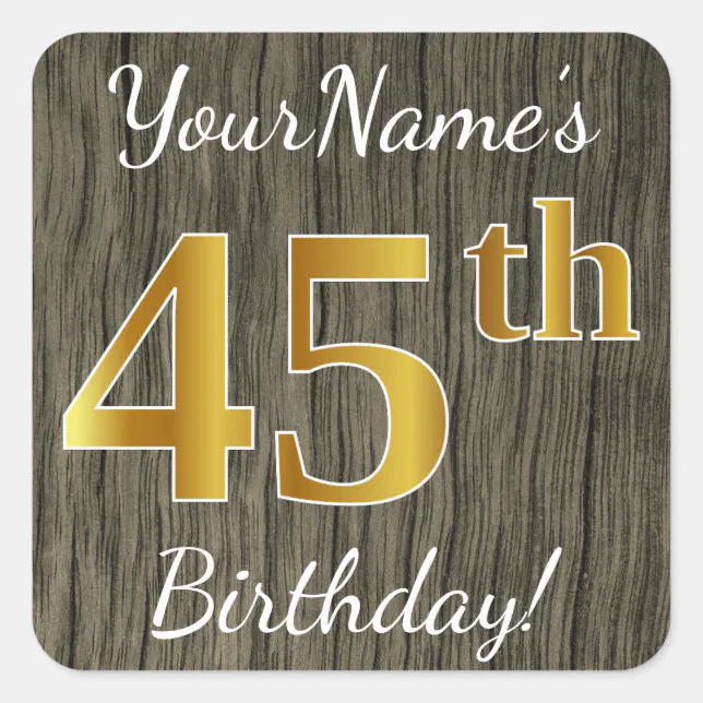 Faux Wood, Faux Gold 45th Birthday + Custom Name Square Sticker | Zazzle