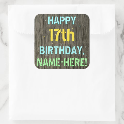 Faux Wood, Painted Text Look, 17th Birthday + Name Square Sticker | Zazzle