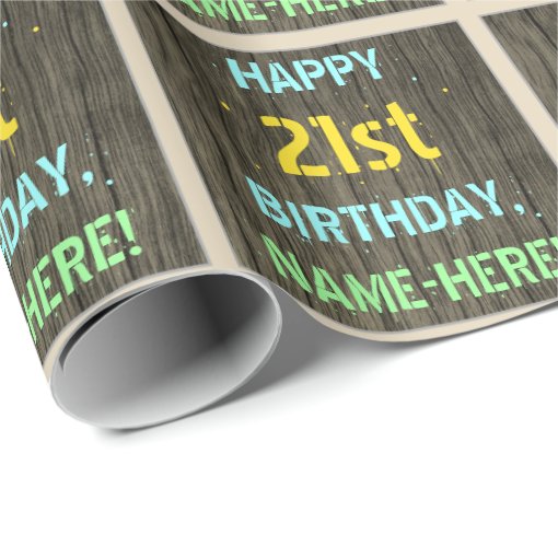 Faux Wood, Painted Text Look, 21st Birthday + Name Wrapping Paper | Zazzle
