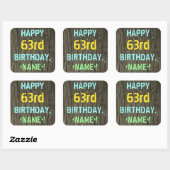 Faux Wood, Painted Text Look, 63rd Birthday + Name Square Sticker | Zazzle