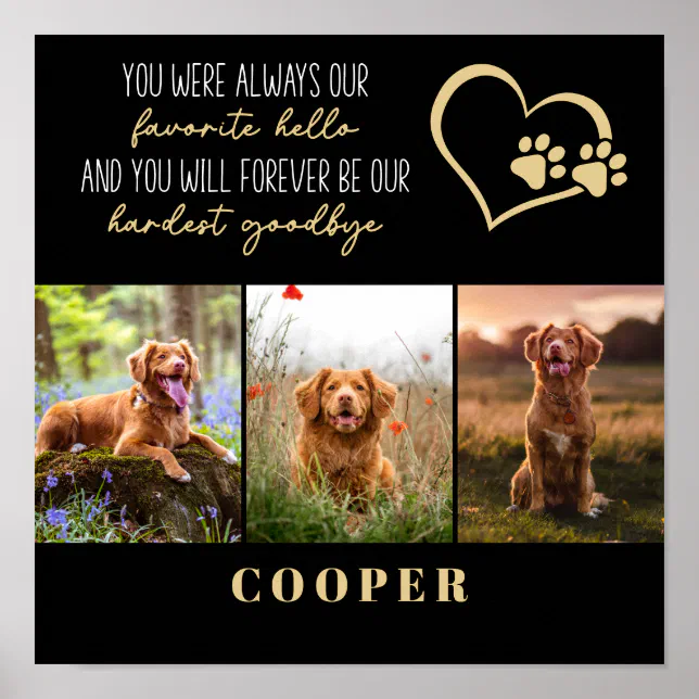 Favorite Hello Hardest Goodbye Pet Memorial Poster | Zazzle