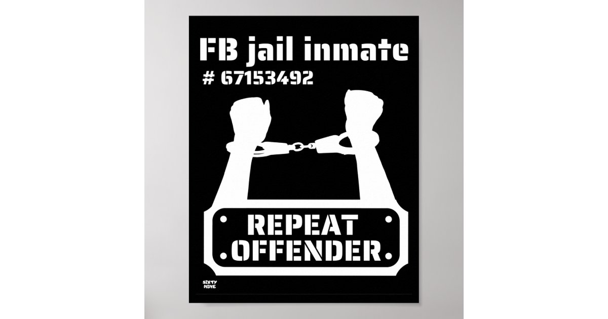 "FB JAIL INMATE" funny prison inmate Poster | Zazzle