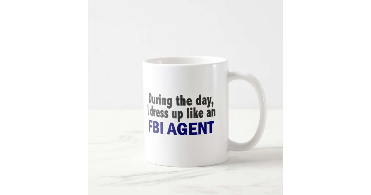FBI Agent During The Day Coffee Mug | Zazzle