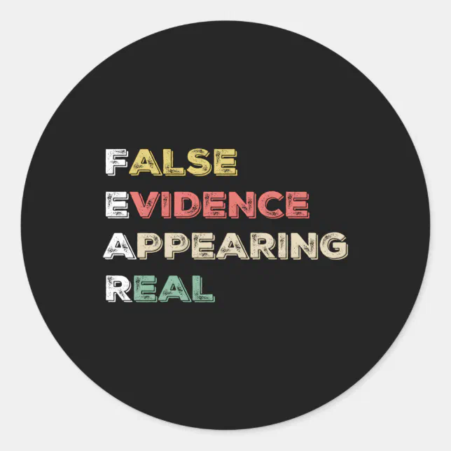 Fear False Evidence Appearing Real Christian Classic Round Sticker | Zazzle