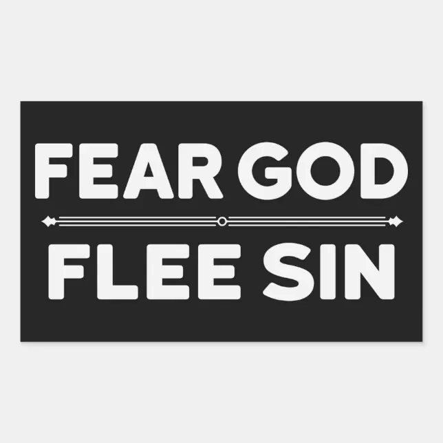 Fear God - Flee Sin - Christian Rectangular Sticker | Zazzle