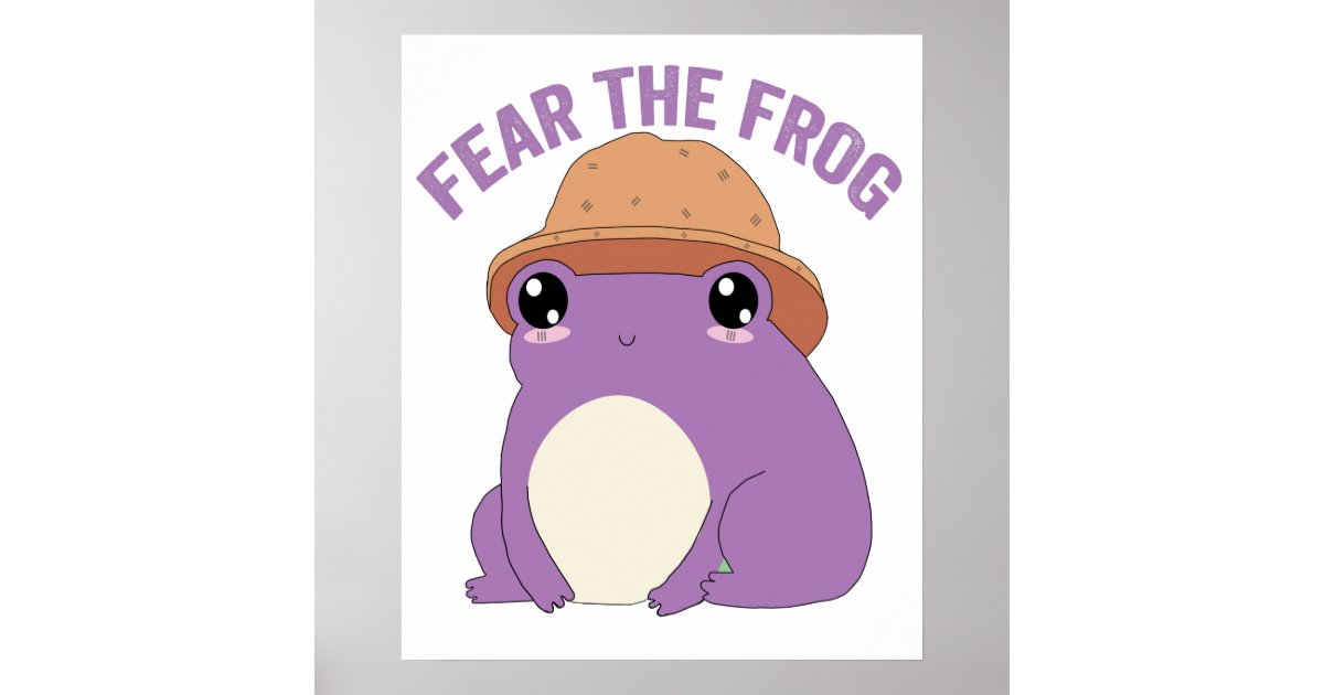 Fear The Frog Funny Quote For Frog Lovers Gift Poster | Zazzle