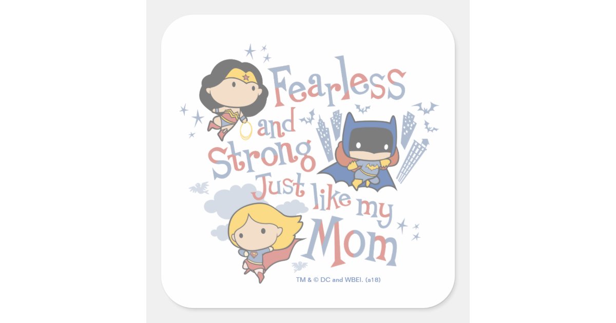 Fearless And Strong Just Like My Mom Square Sticker | Zazzle