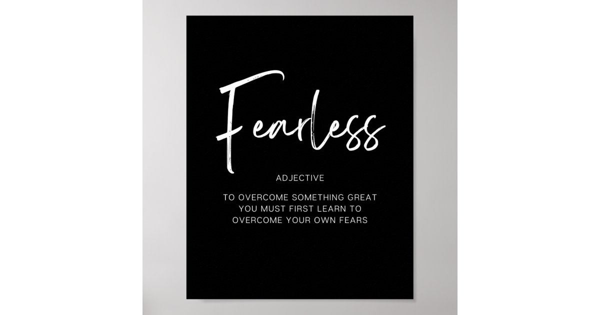 Fearless Poster | Zazzle