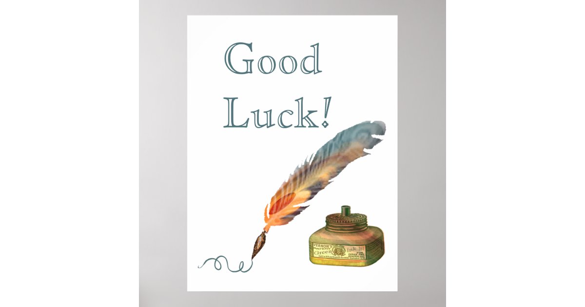 Feather Pen Good Luck Poster | Zazzle