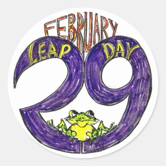 FEBRUARY 29 LEAP DAY CLASSIC ROUND STICKER | Zazzle.com