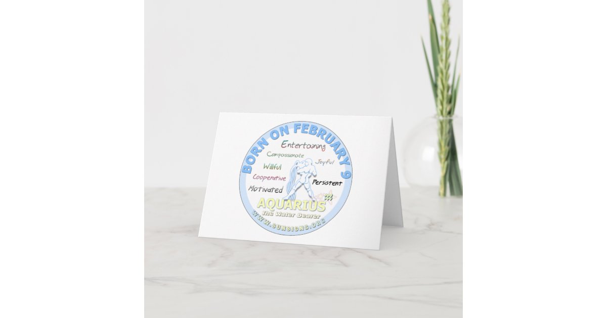 February 9th Birthday — Aquarius Card | Zazzle