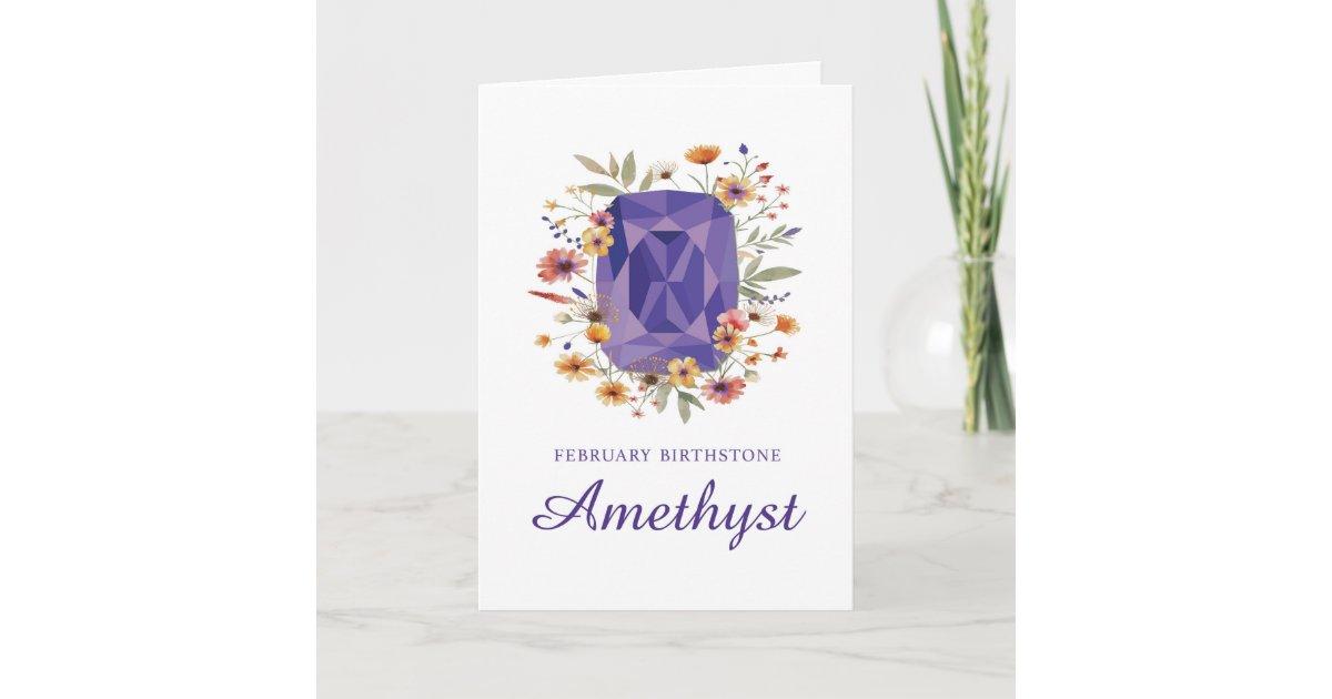 February Birthstone Amethyst Birthday with Flowers Card | Zazzle