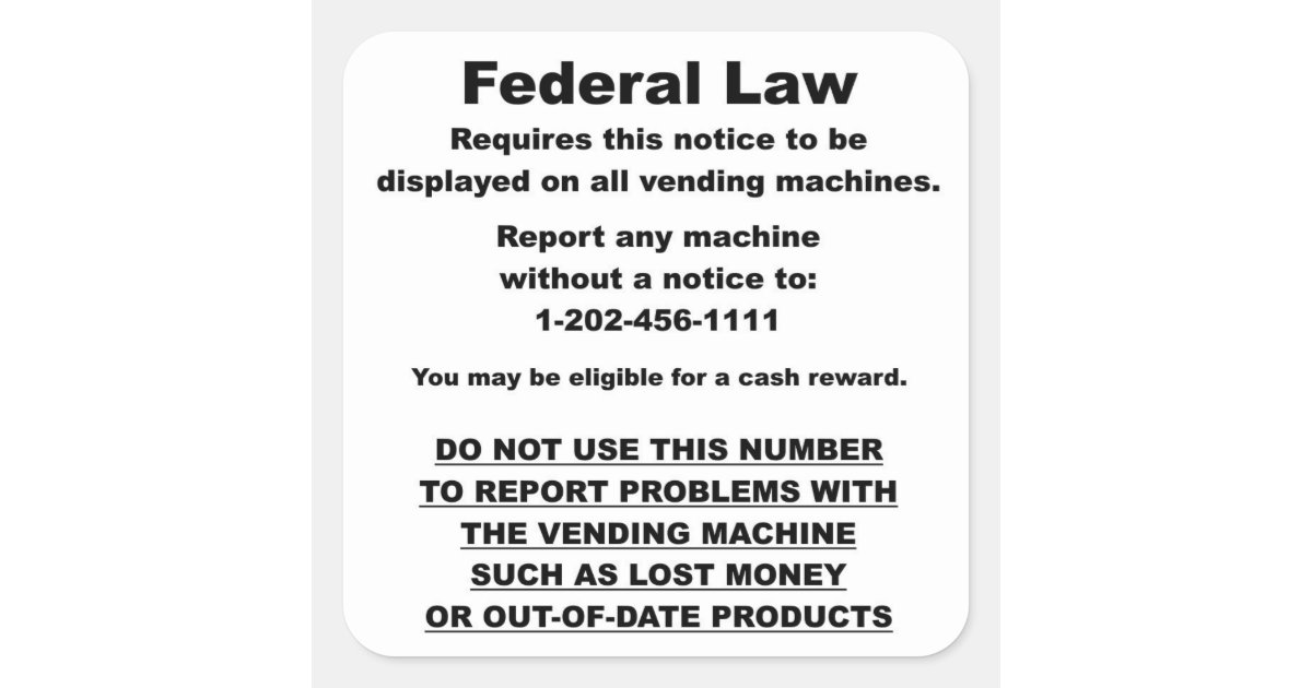 Federal Vending Machine Notice Square Sticker | Zazzle