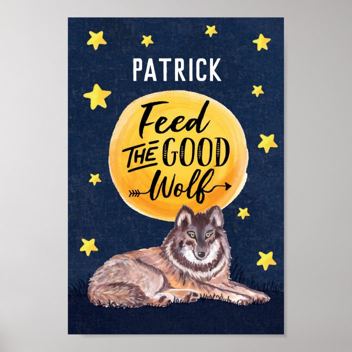 Feed the Good Wolf Custom Name Poster | Zazzle.com