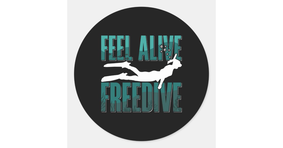 Feel Alive Freedive Freediving Apnoe Freediver Classic Round Sticker ...