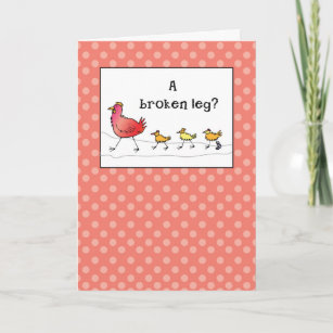 Broken Leg Get Well Cards - Well Wishes Cards | Zazzle