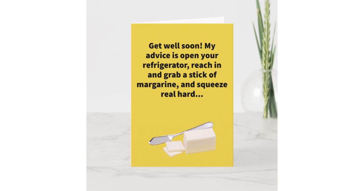 Feel Butter Get Well Card | Zazzle