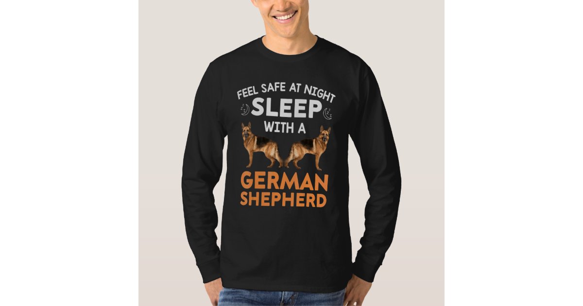 Feel Safe At Night With A German Shepherd T-Shirt | Zazzle