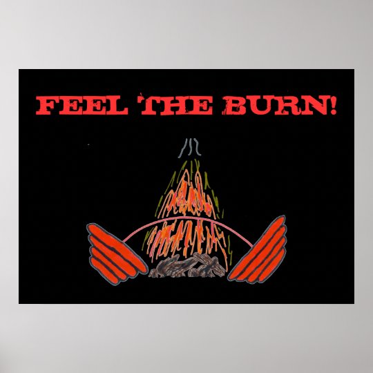FEEL THE BURN! Weightlifting Exercise Gym Poster | Zazzle.com