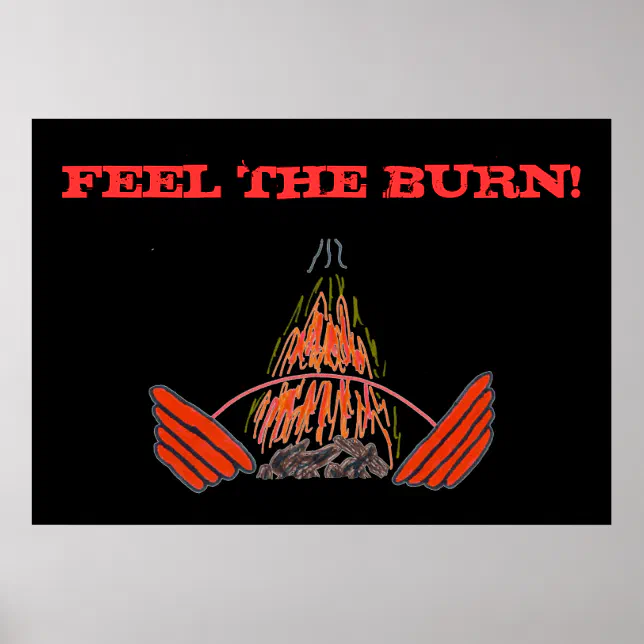 FEEL THE BURN! Weightlifting Exercise Gym Poster | Zazzle